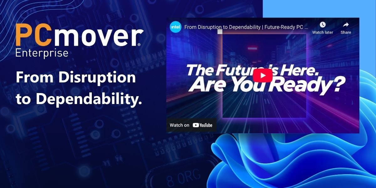 Efficient PC Migration Solution | Reduce Costs & Downtime | PCmover Enterprise